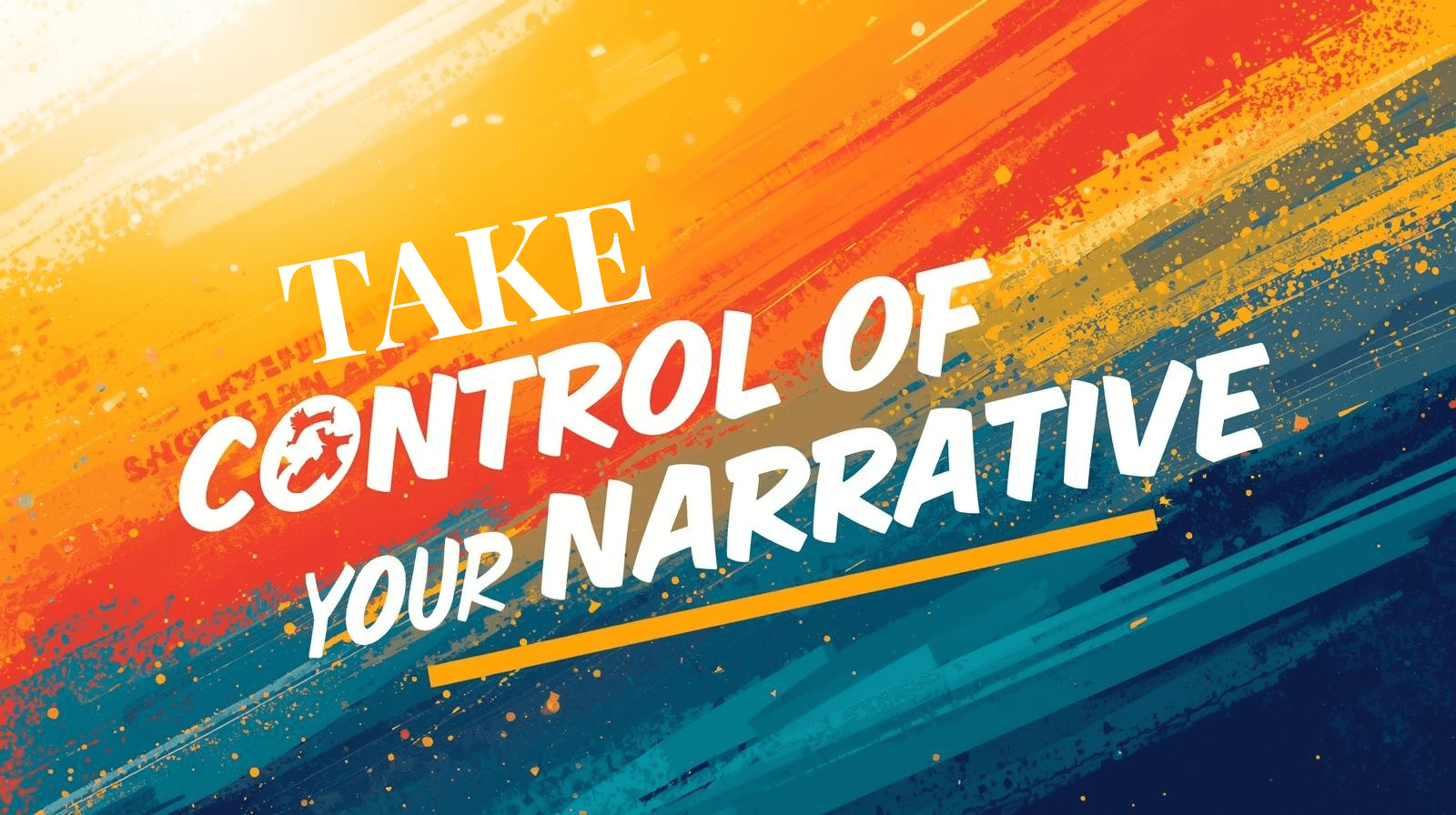 If You Don’t Own the Narrative, Someone Else Will - Communication and ...